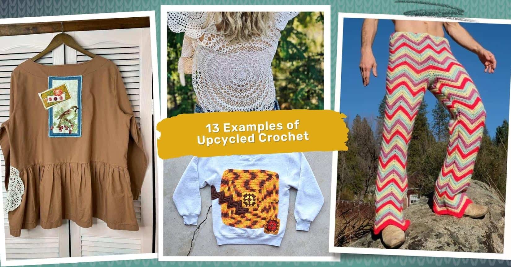 13 Examples of Upcycled Crochet for Crafting Inspiration