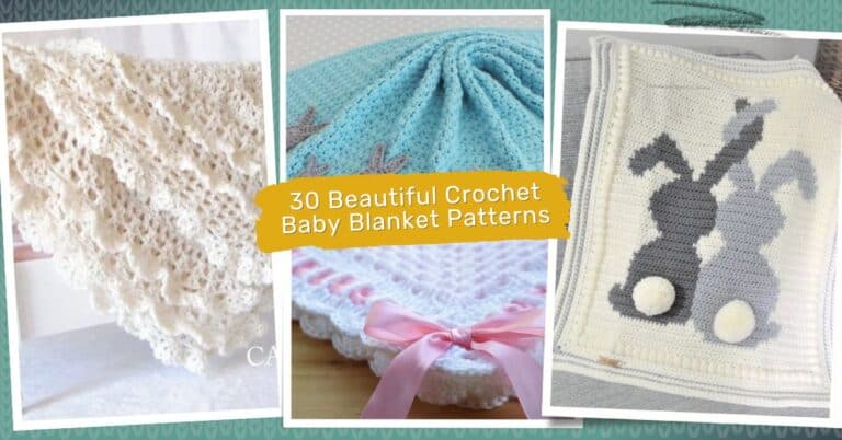 30 Beautiful Crochet Baby Blanket Patterns You Must See!