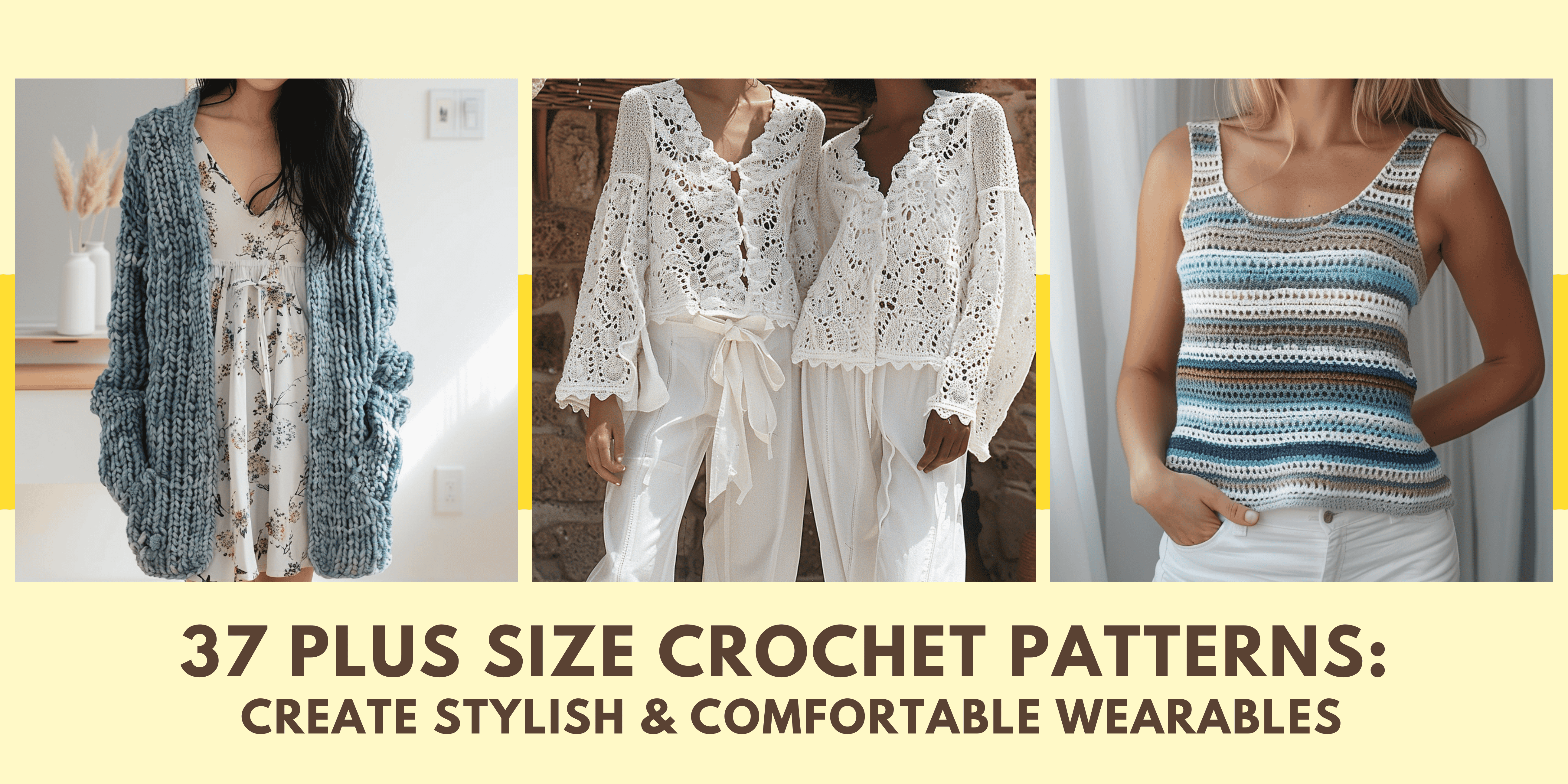 40 Plus Size Crochet Patterns: Create Stylish & Comfortable Wearables